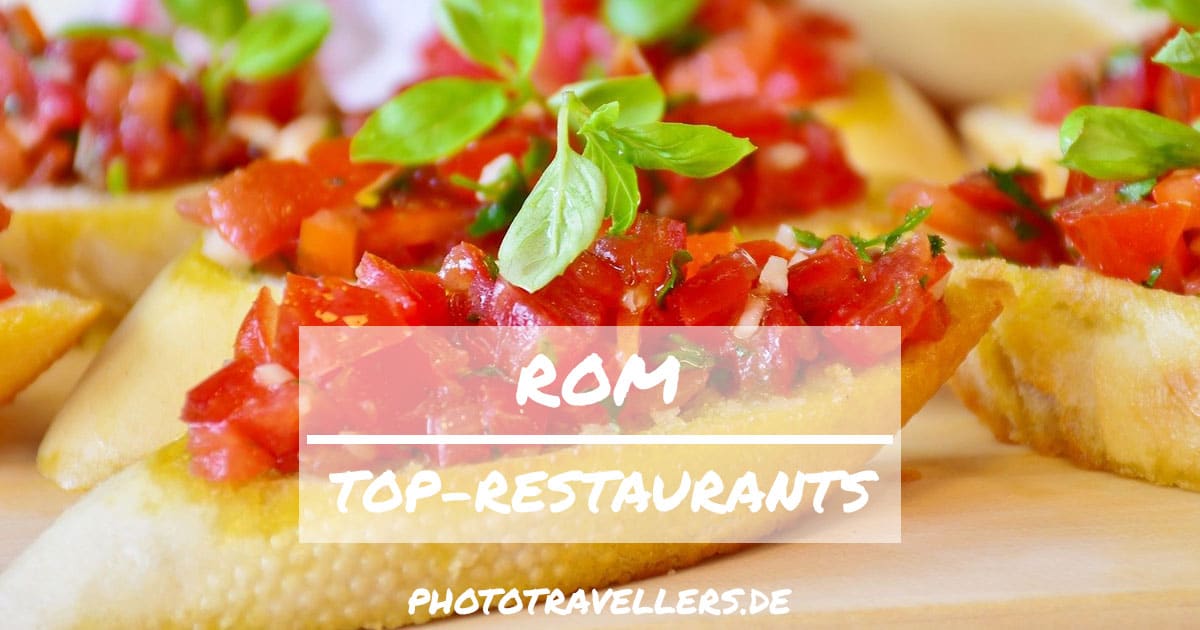 Lecker Essen in Rom: 25 Restaurant-Geheimtipps